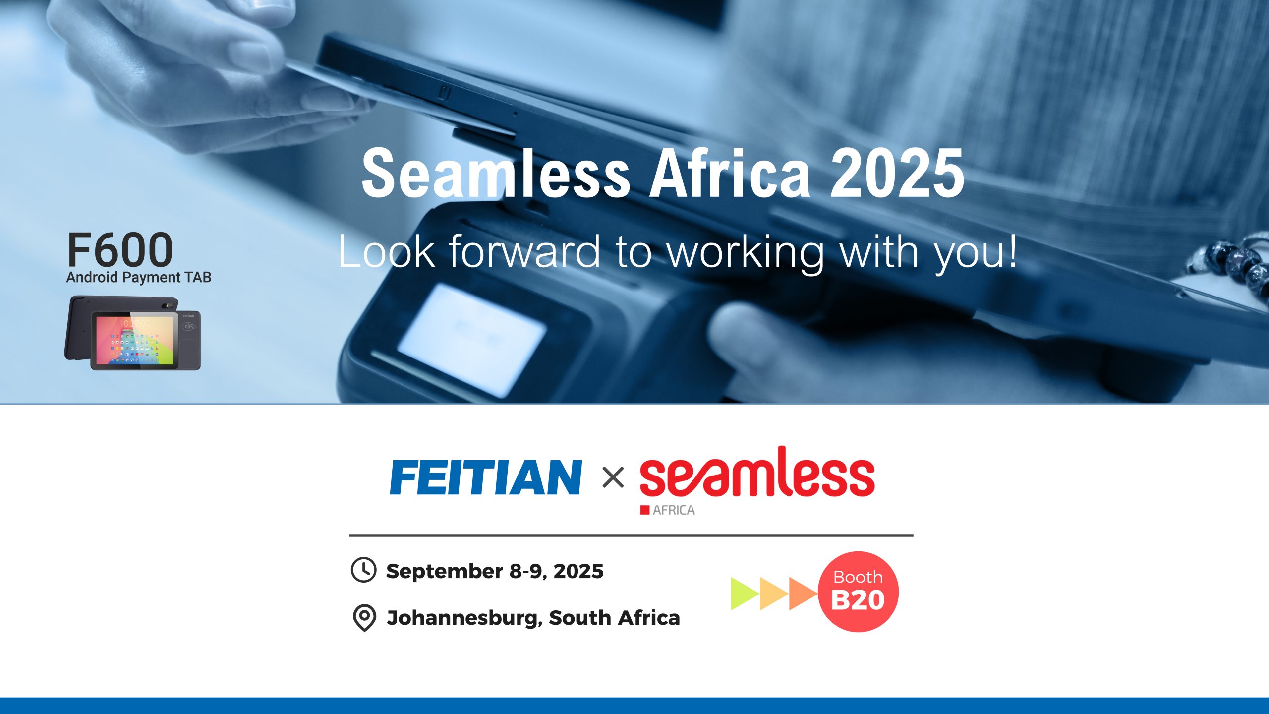 FEITIAN and Tactile Triumph at Seamless Africa 2025 with Full Payment ...